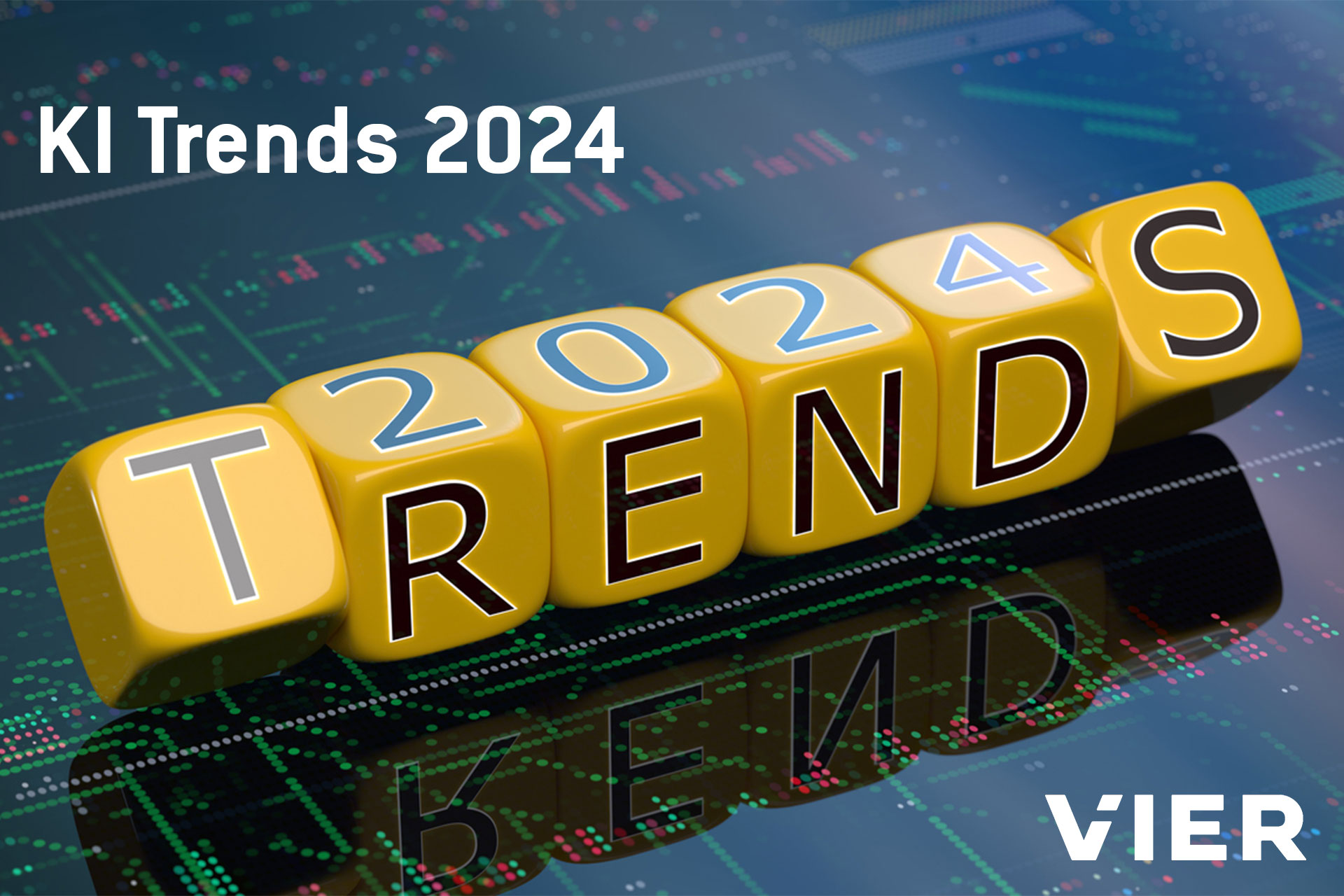 VIER identifiziert die 6 wichtigsten KI-Trends für Unternehmen in Deutschland – cmm360